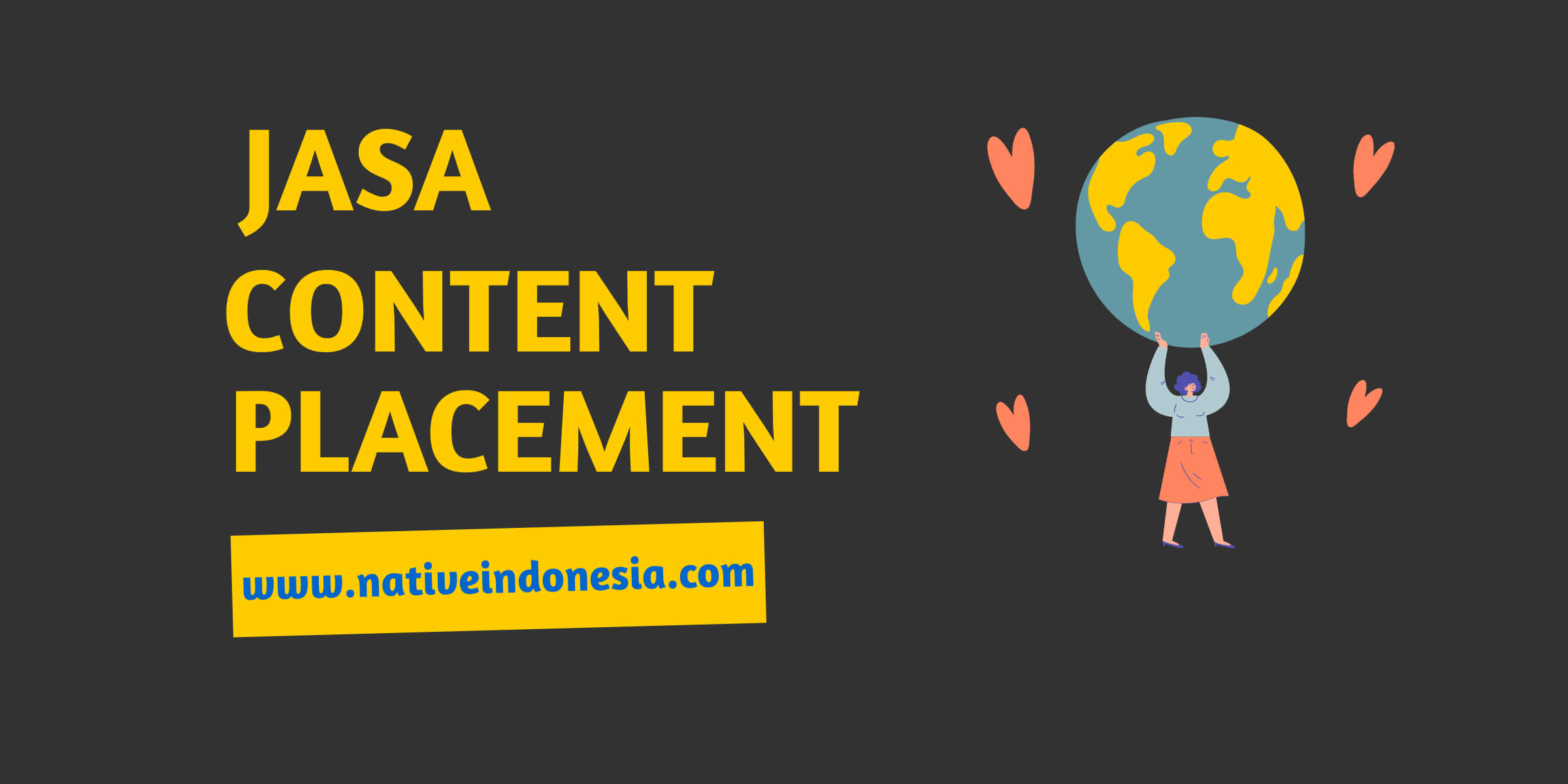 Jasa Content Placement & Guest Post – NativeIndonesia.com