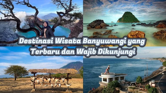 Destinasi Wisata Banyuwangi yang Terbaru